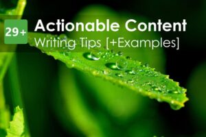 29+ Actionable Content Writing Tips [+Examples] | Writtent