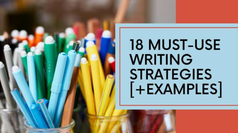 18 Must-Use Writing Strategies [+Examples] | Writtent