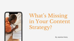 What’s Missing in Your Content Strategy? 10 Things! | Writtent