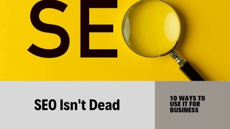 SEO Isn’t Dead: 10 Ways to Use It for Business | Writtent