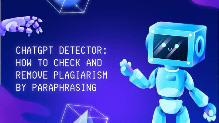 ChatGPT Detector: How to Check and Remove Plagiarism by Paraphrasing ...